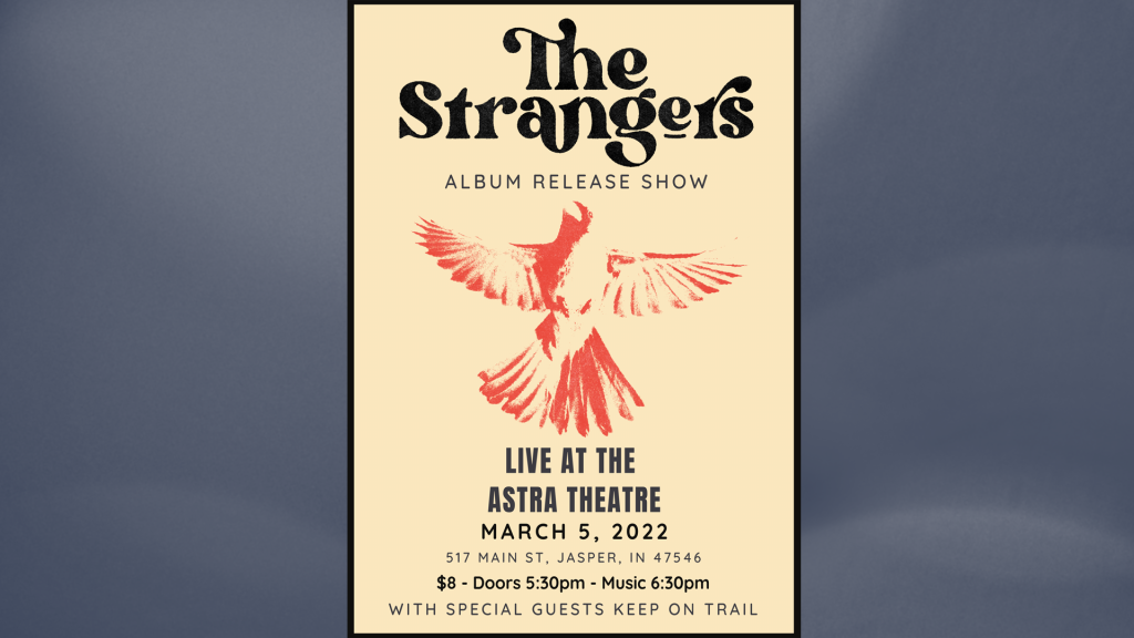 The Strangers Album Release Show March 5th at Astra Theater - 18 WJTS